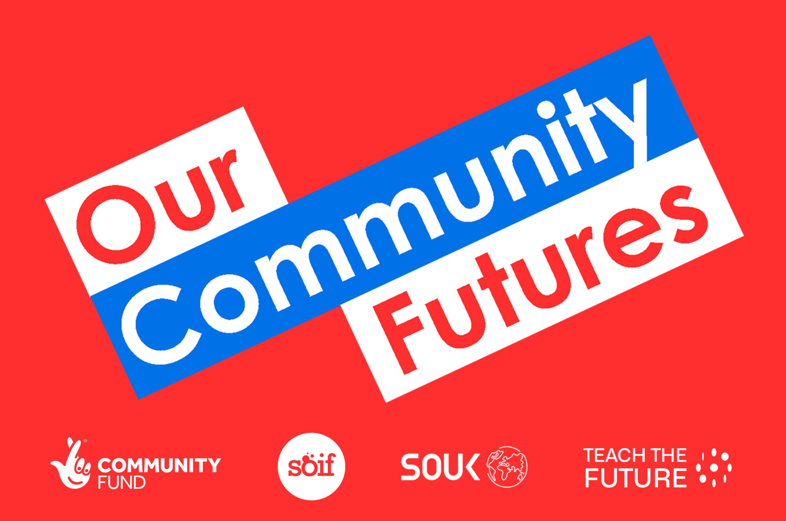 Launching Our Community Futures - School of International Futures